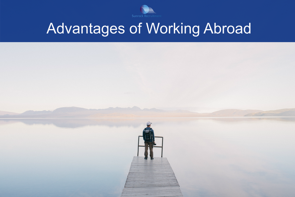 Advantages of Working Abroad