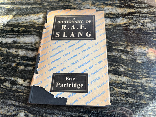 A dictionary of R.A.F slang by Eric Partrdige | Battlefield Restoration