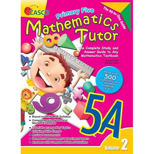Primary Five Mathematics Tutor 5A (Volume 2) | PTL ACADEMY
