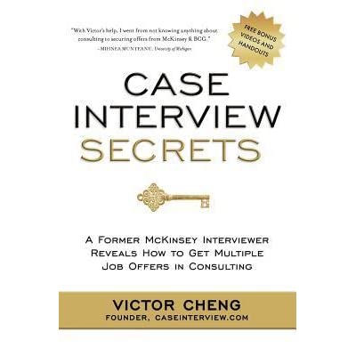 Case Interview Secrets: A Former McKinsey Interviewer