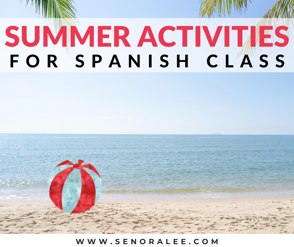Summer Activities for Spanish Class