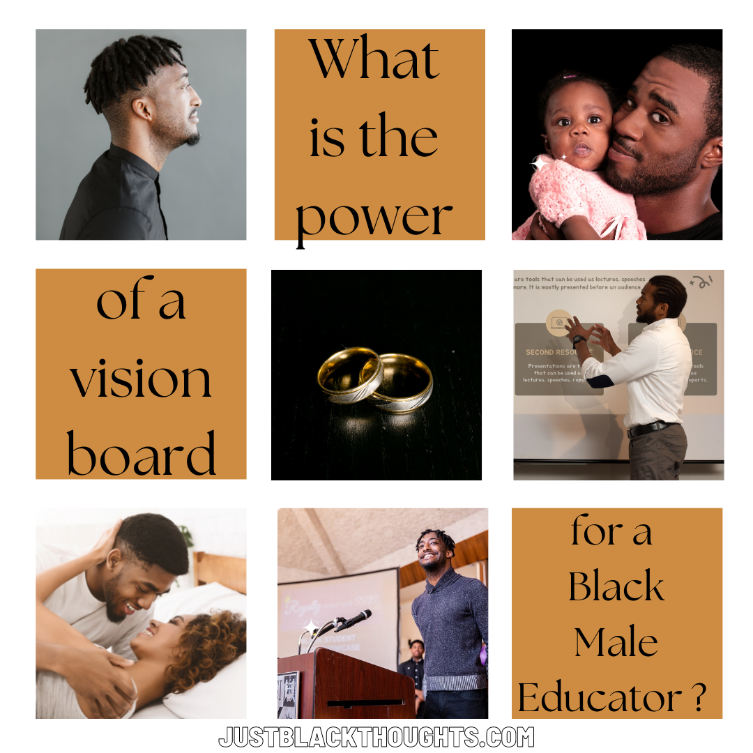 Just Black Vision-Boarding: why (all) teachers need vision boards