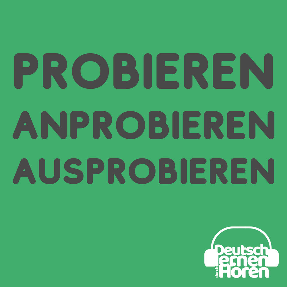 Unterschied zwischen probieren, anprobieren und ausprobieren | DldH