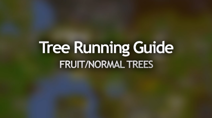Ultimate Tree Running Guide (Best Farming XP)
