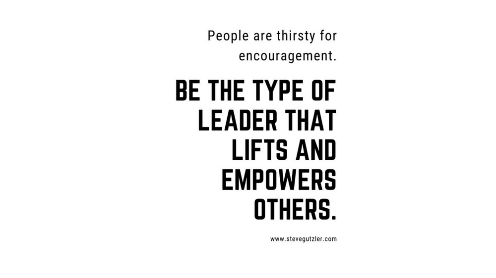 Leaders Lift and Empower Their People