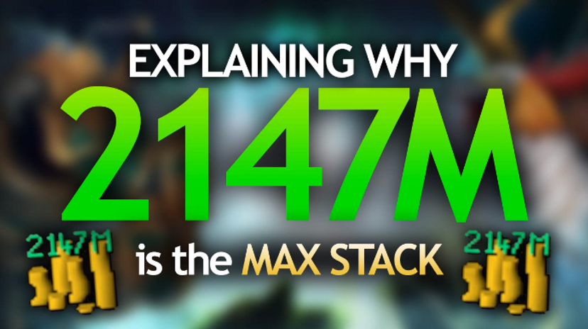 Why 2147M is the Max Stack in RuneScape