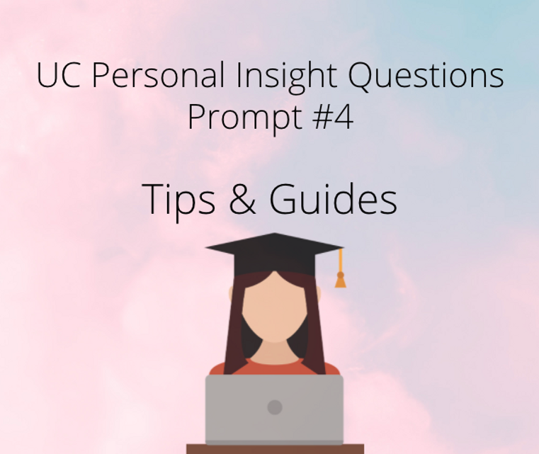 Tips and Guide on Writing UC PIQ Prompt #4