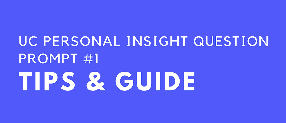 Tips and Guide on Writing Personal Insight Question Prompt #1
