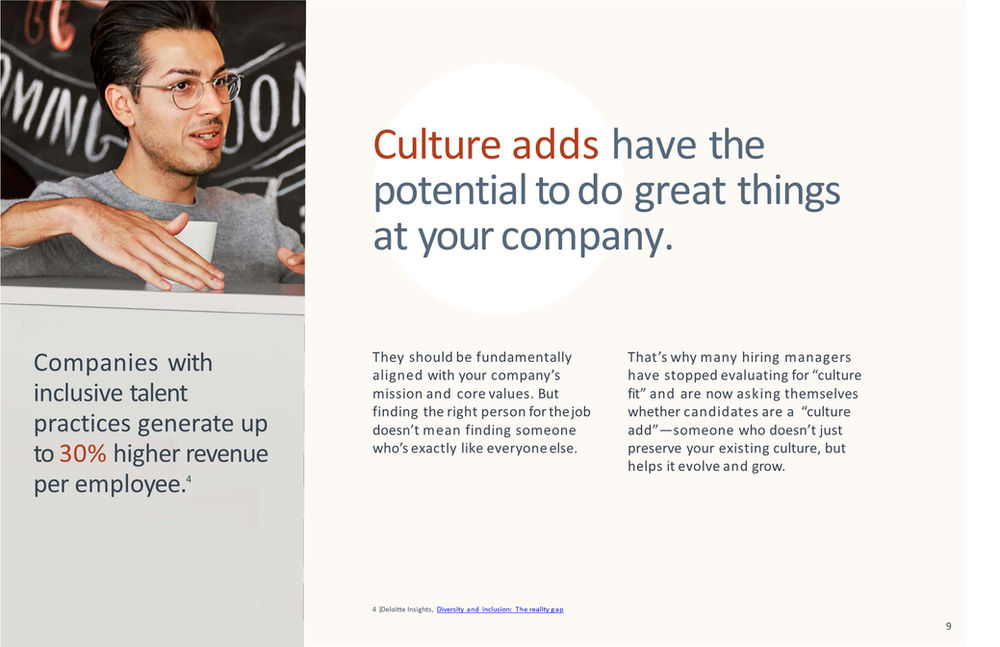 Culture adds have the potential to do great things at your company ...