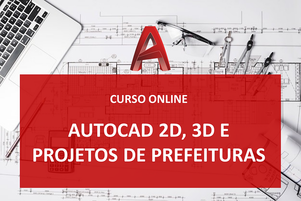 Curso Online de AutoCAD e Projetos de Prefeituras