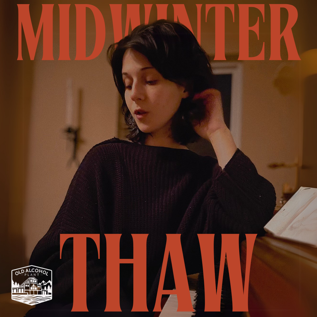 Midwinter Thaw | Old Alcohol Plant