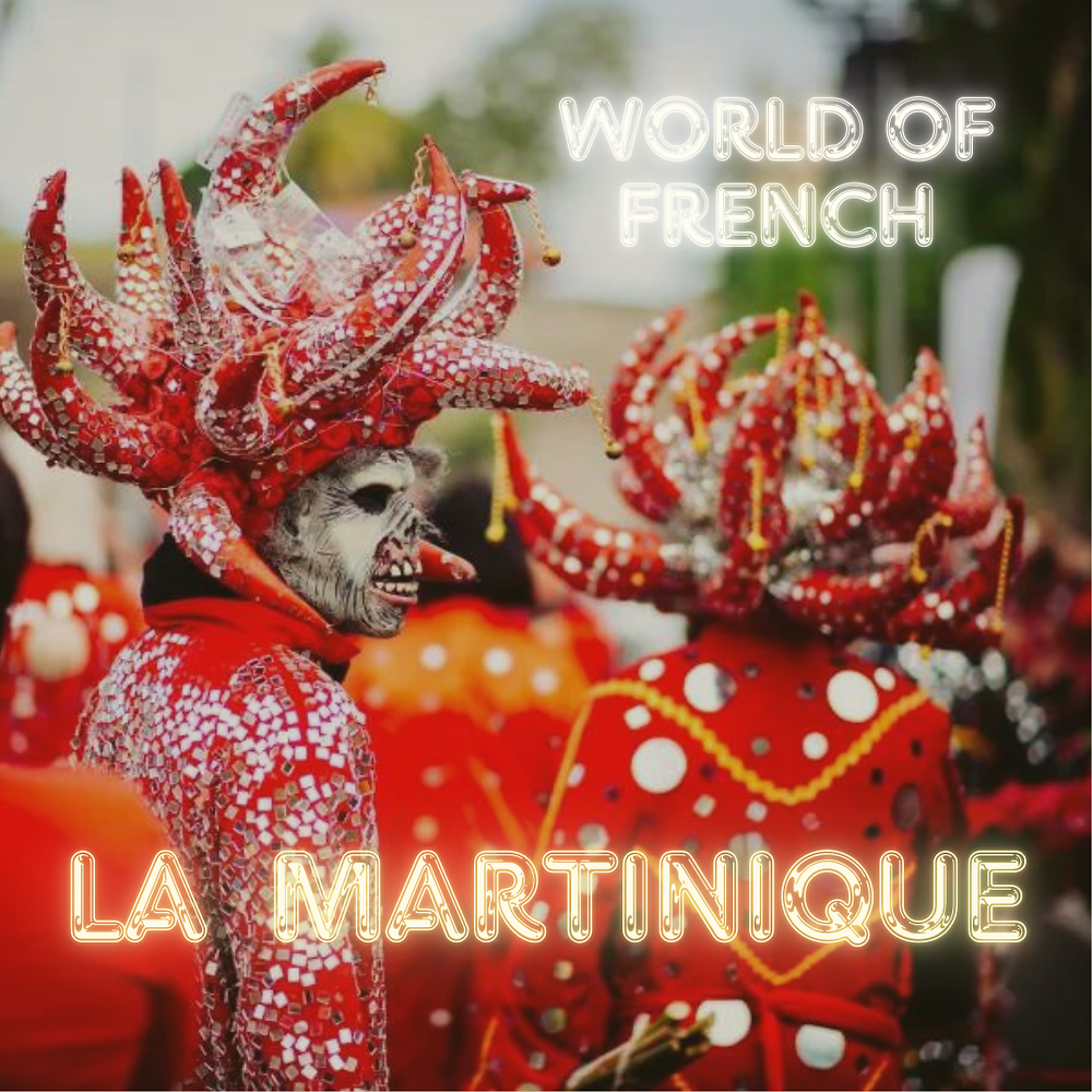 World of French: La Martinique