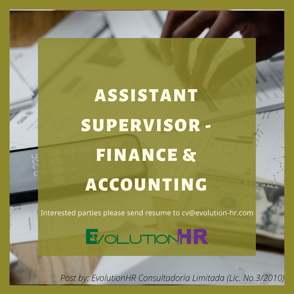 Assistant Supervisor - Finance and Accounting | evolutionhr