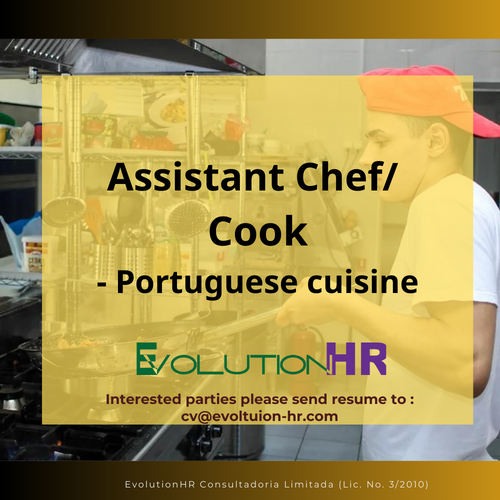Assistant Chef/ Cook - Portuguese cuisine | evolutionhr