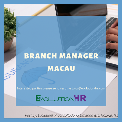 Branch Manager, Macau | evolutionhr