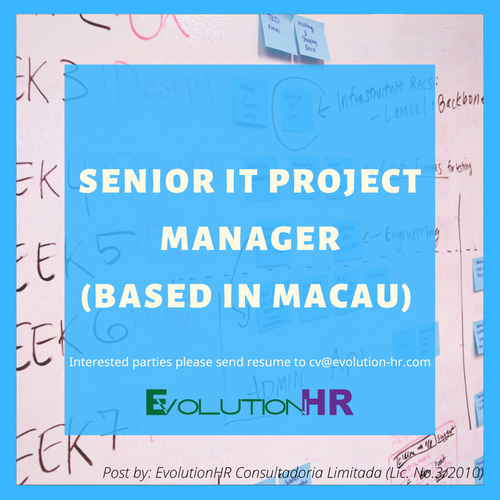 Senior IT Project Manager, based in Macau | evolutionhr