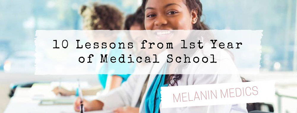 10 LESSONS FROM 1ST YEAR OF MEDICAL SCHOOL