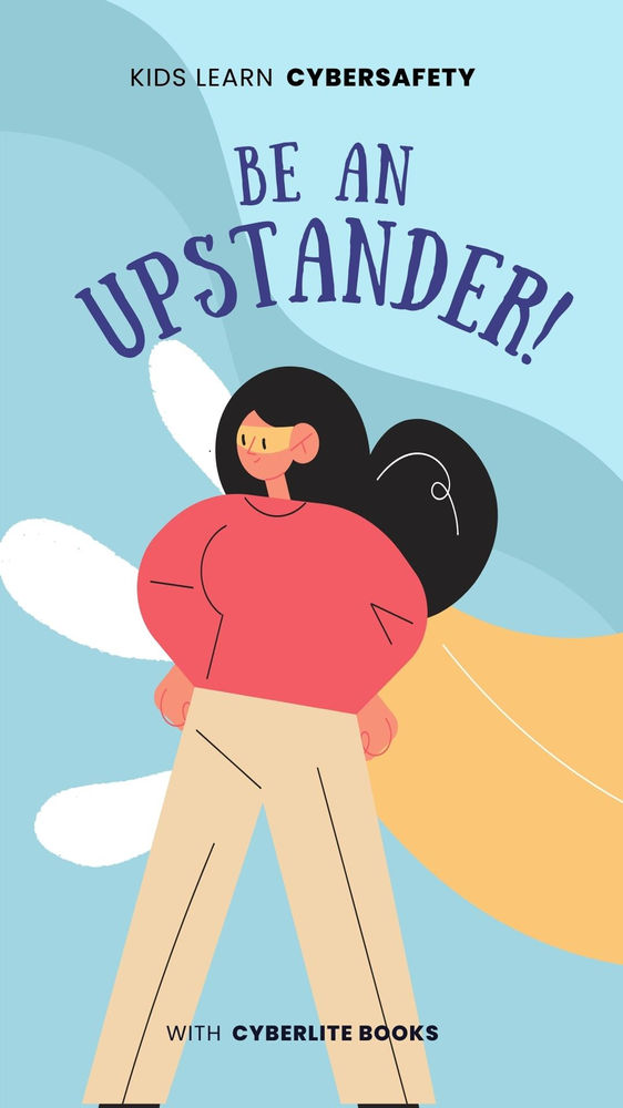Be an Upstander! | Kids Learn Cybersafety