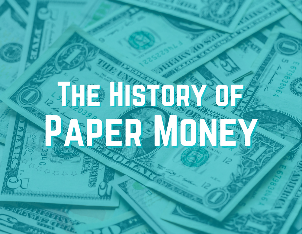 The History of Paper Money