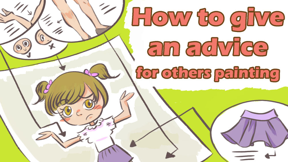 How to give an advice to help others improve their drawing