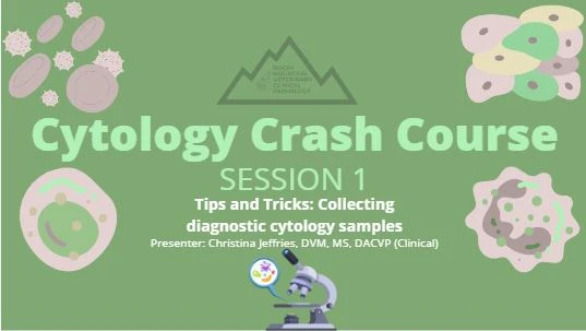 Veterinary Cytology CE | Tips and Tricks for obtaining diagnostic ...