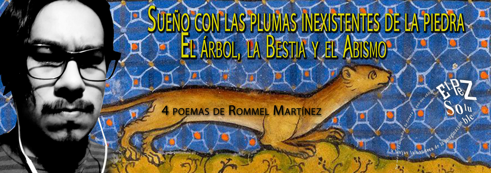 Rommel Martínez | El Pez Soluble