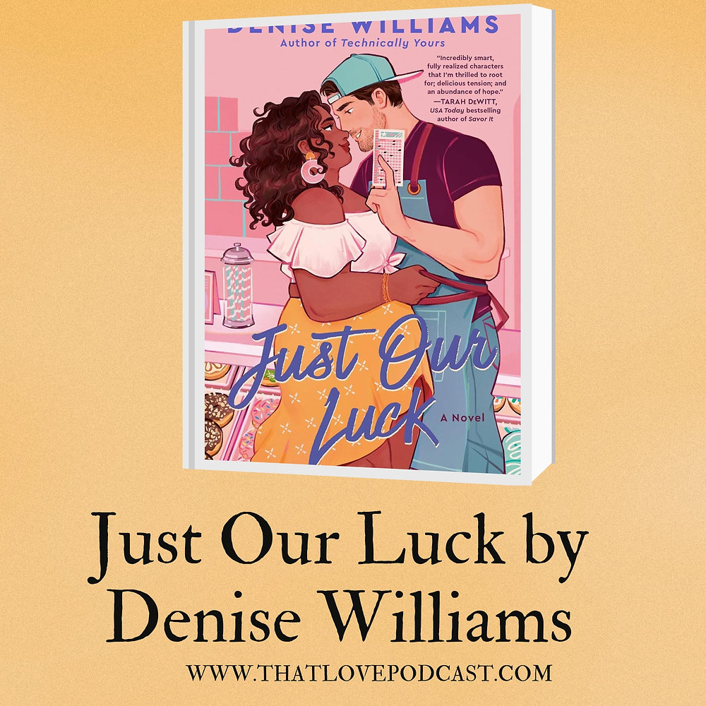 Just Our Luck by Denise Williams Book Review: A Sweet Twist of Fate and ...