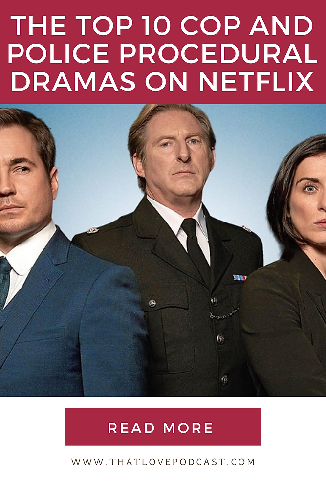 The Top 10 Cop and Police Procedural Dramas on Netflix