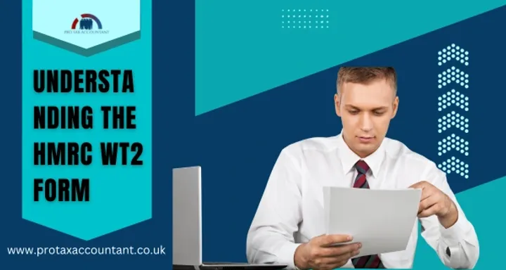What is HMRC WT2 Form? Complete Guide