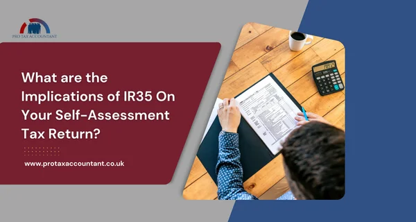 What are the Implications of IR35 On Your Self-Assessment Tax Return?