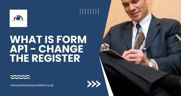 What is Form AP1 - Change the Register? | Complete Guide