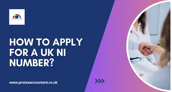 How to Apply for a UK NI Number? | A Complete Guide