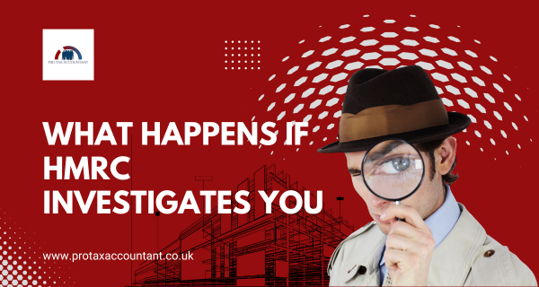What Happens If HMRC Investigate You? | A Complete Guide