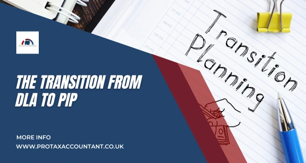 Disability Living Allowance (DLA) and Personal Independence Payment (PIP)