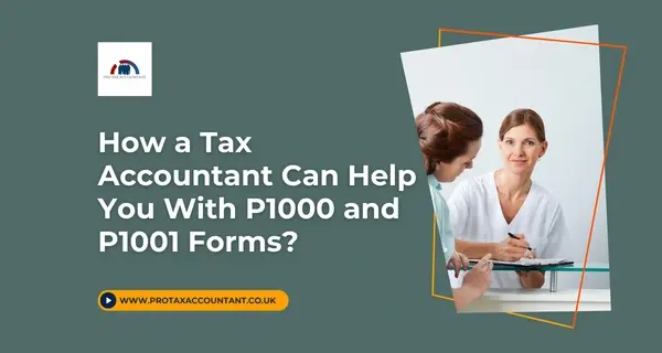What are HMRC P1000 form and HMRC P1001 form?