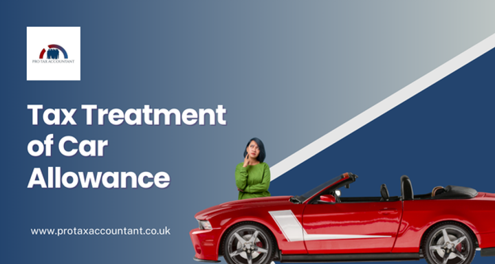 Tax Treatment of Car Allowance in the UK: Essential Guide for Taxpayers ...