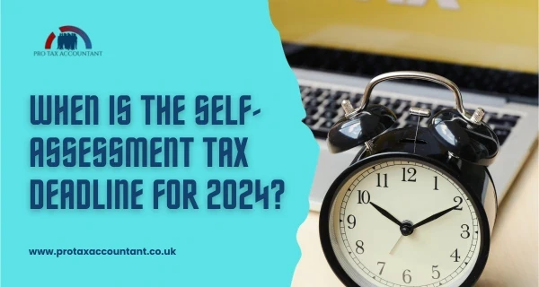 When Is the Self-Assessment Tax Deadline For 2024?