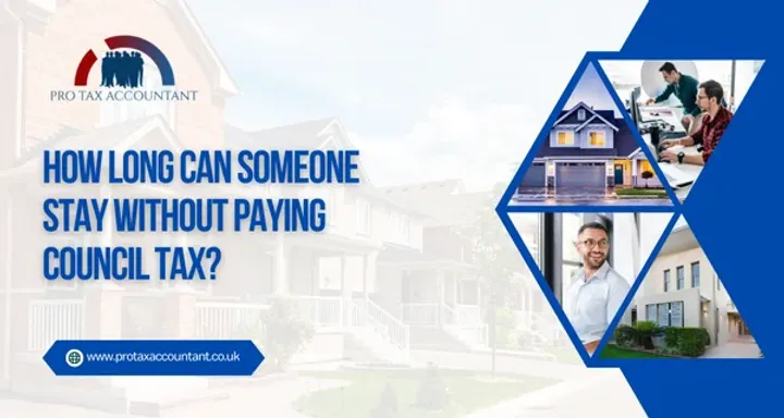 How Long Can Someone Stay Without Paying Council Tax?