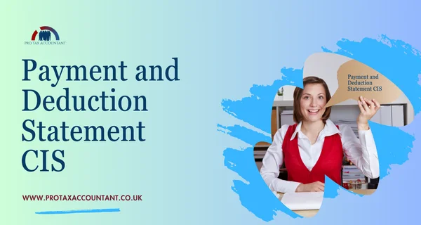 What is Payment and Deduction Statement CIS and How Does it Work?