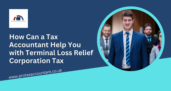Terminal Loss Relief Corporation Tax | A Comprehensive Guide