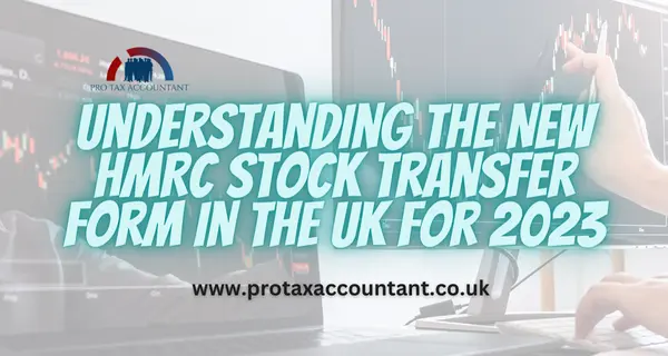 Understanding the New HMRC Stock Transfer Form in the UK