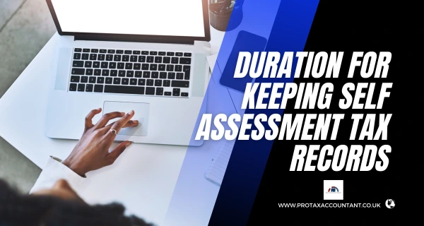How Long to Keep Self-Assessment Tax Records