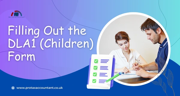 What is the DLA1 (Children) Form and How to Fill it Out