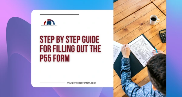 What is a P55 Form? | A Comprehensive Guide