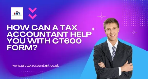 What is a CT600 Form? | A Complete Guide