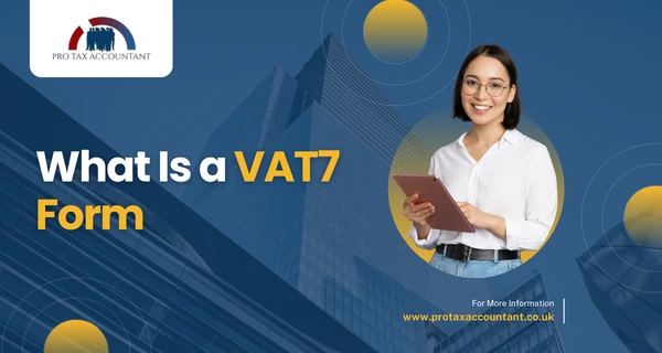 VAT7 Form: Cancel Your VAT Registration