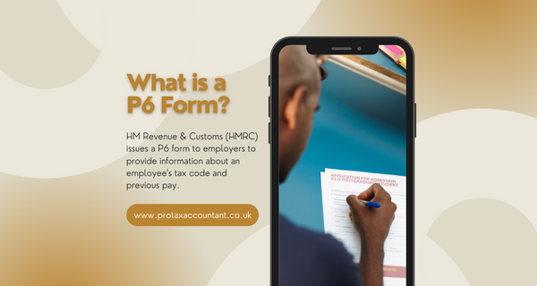 What is a P6 Form? | P6 HMRC Tax Code