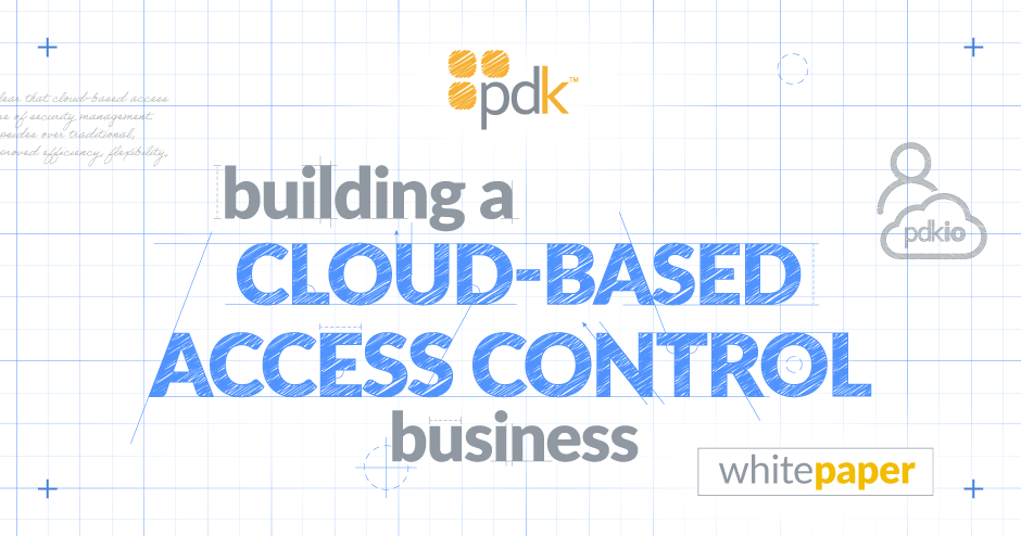 Building a Cloud-Based Access Control Business | White Paper