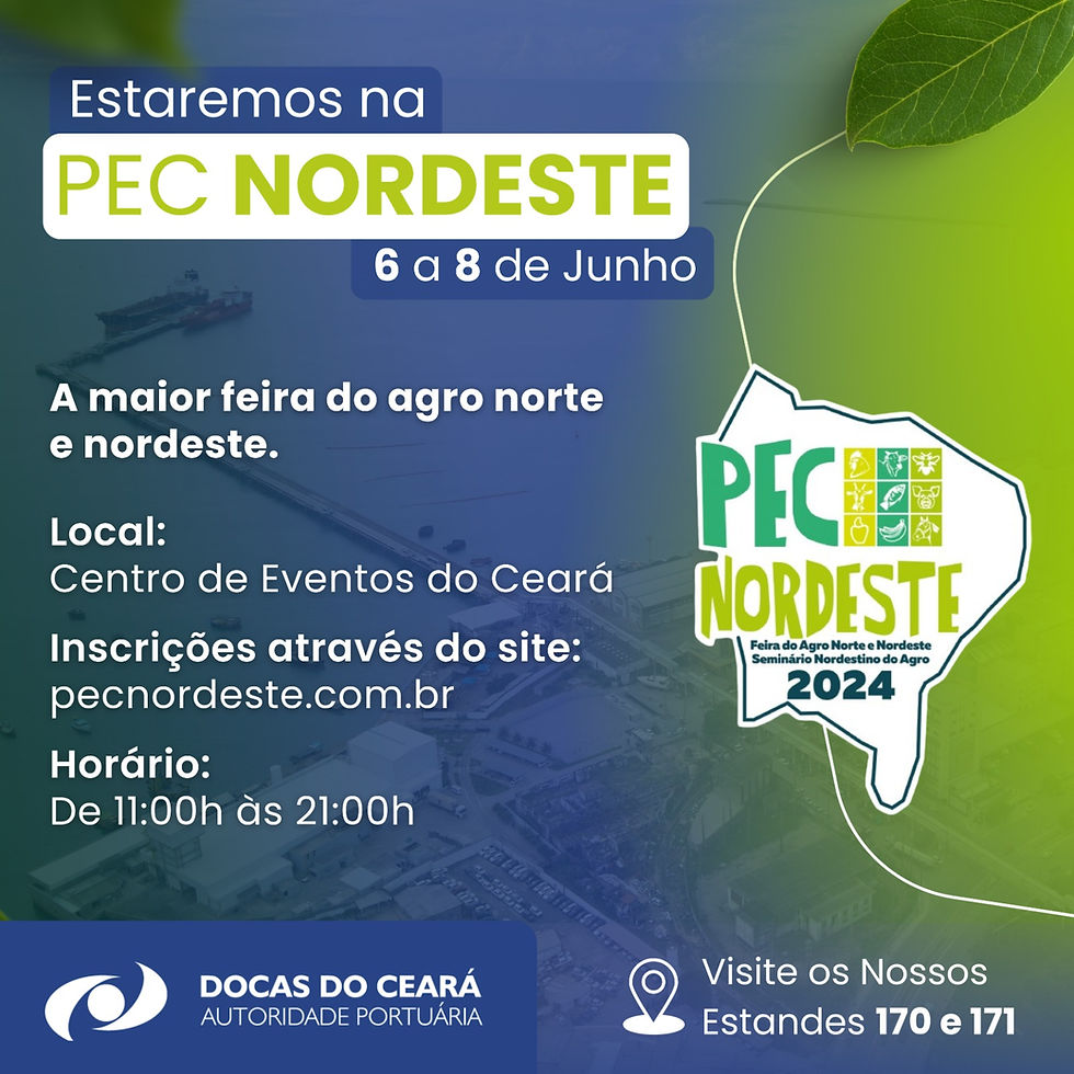 Companhia Docas do Ceará montará stand na PEC Nordeste