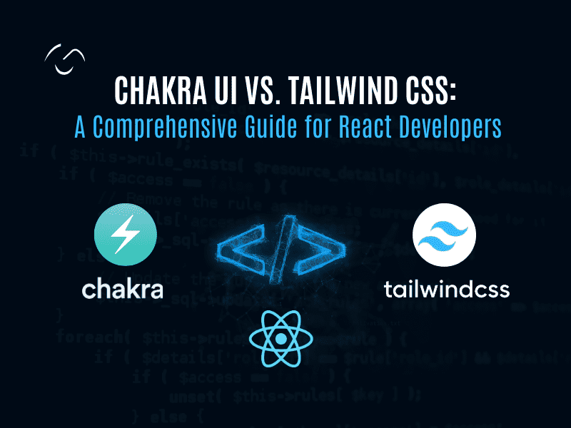 Tailwind CSS vs Chakra UI: Which One Should You Choose in 2025